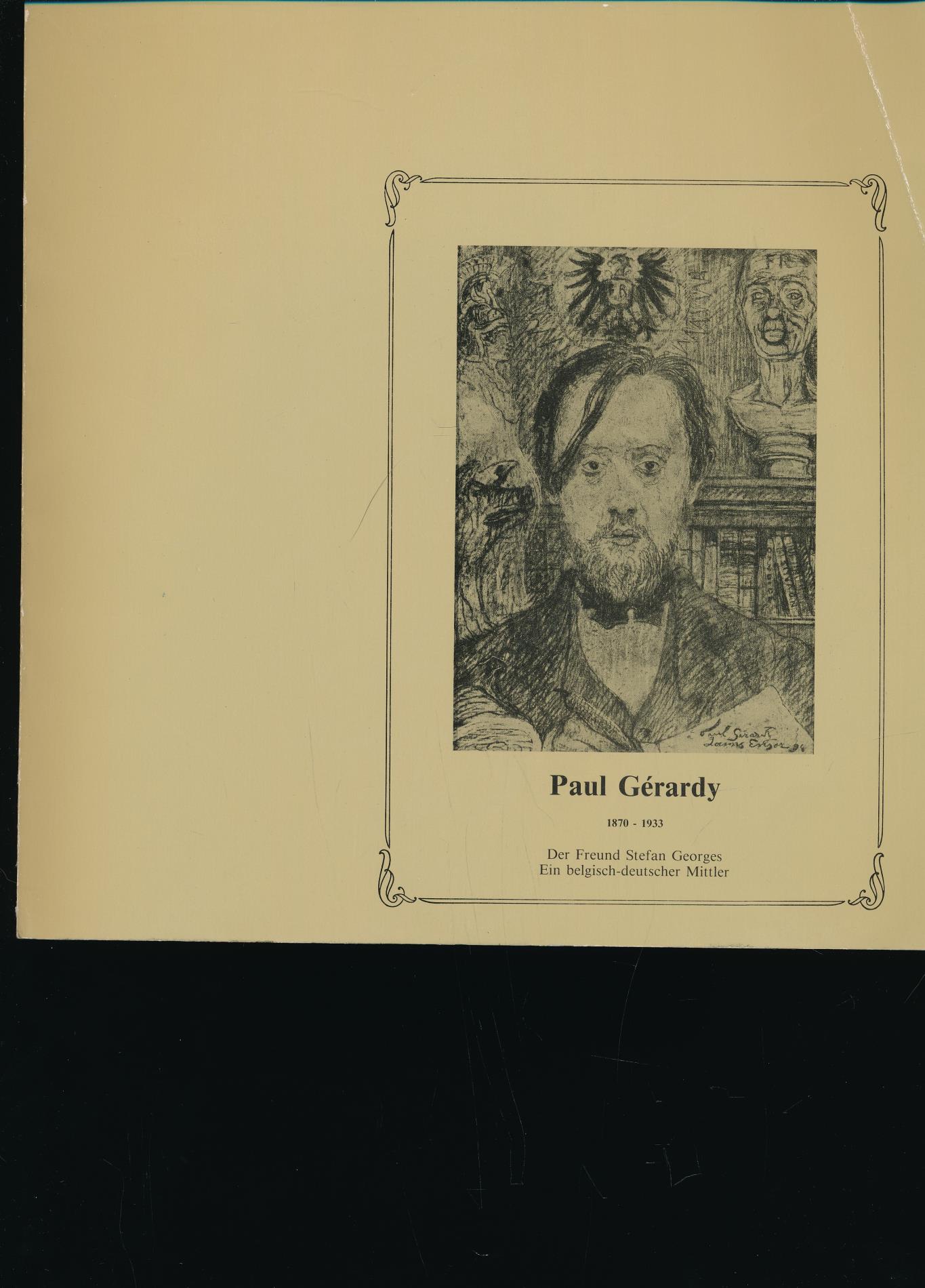 Paul Gerardy 1870-1933;"Der Freund Stefan Georges - Ein belgisch ...