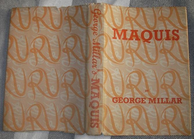 Maquis de George Millar: Very Good Hardcover (1947) | eclecticbooks