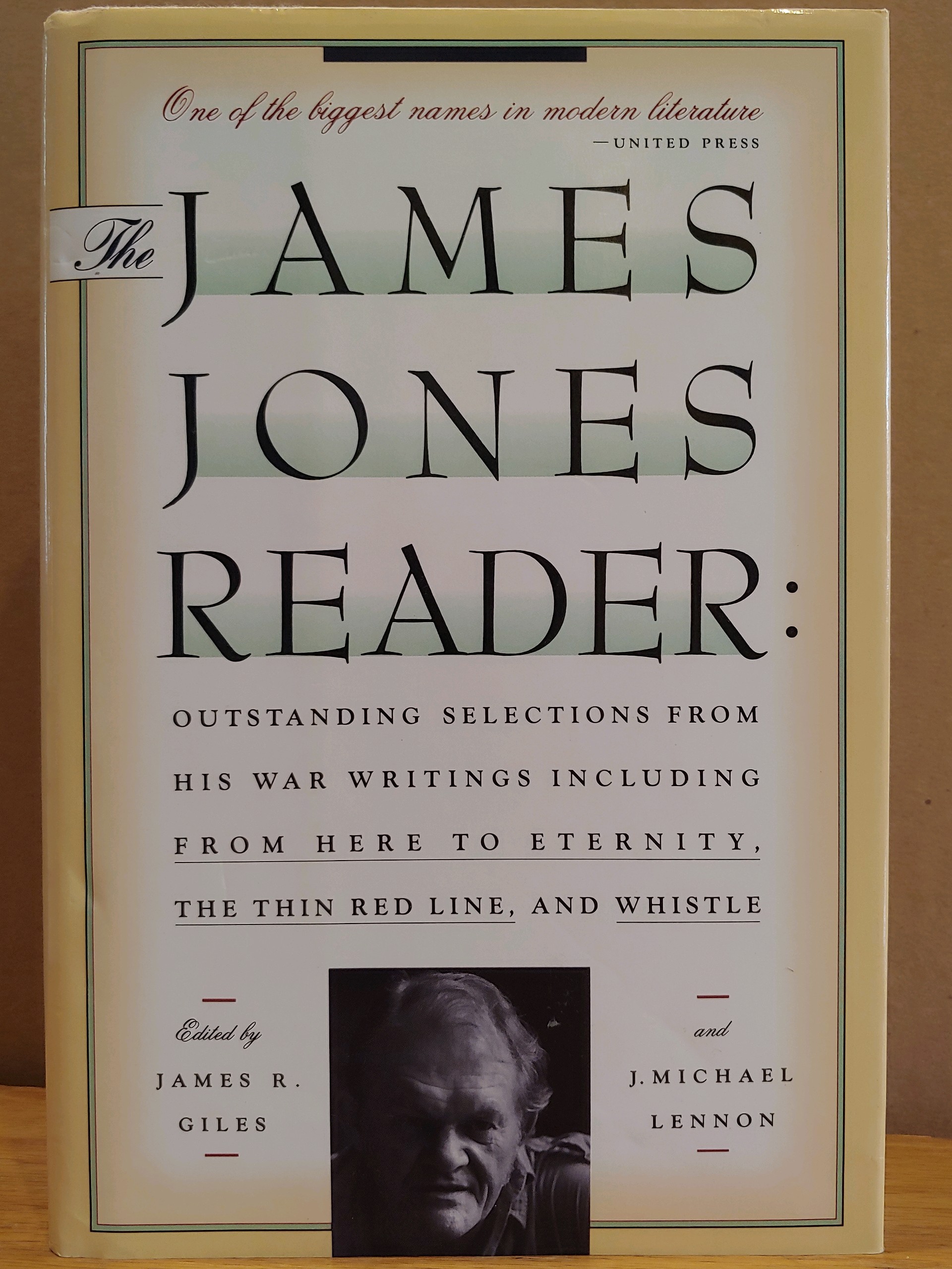 The James Jones Reader: Outstanding Selections from His War Writings ...