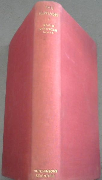 The Alphabet: A Key to the History of Mankind by Diringer, David: Good ...