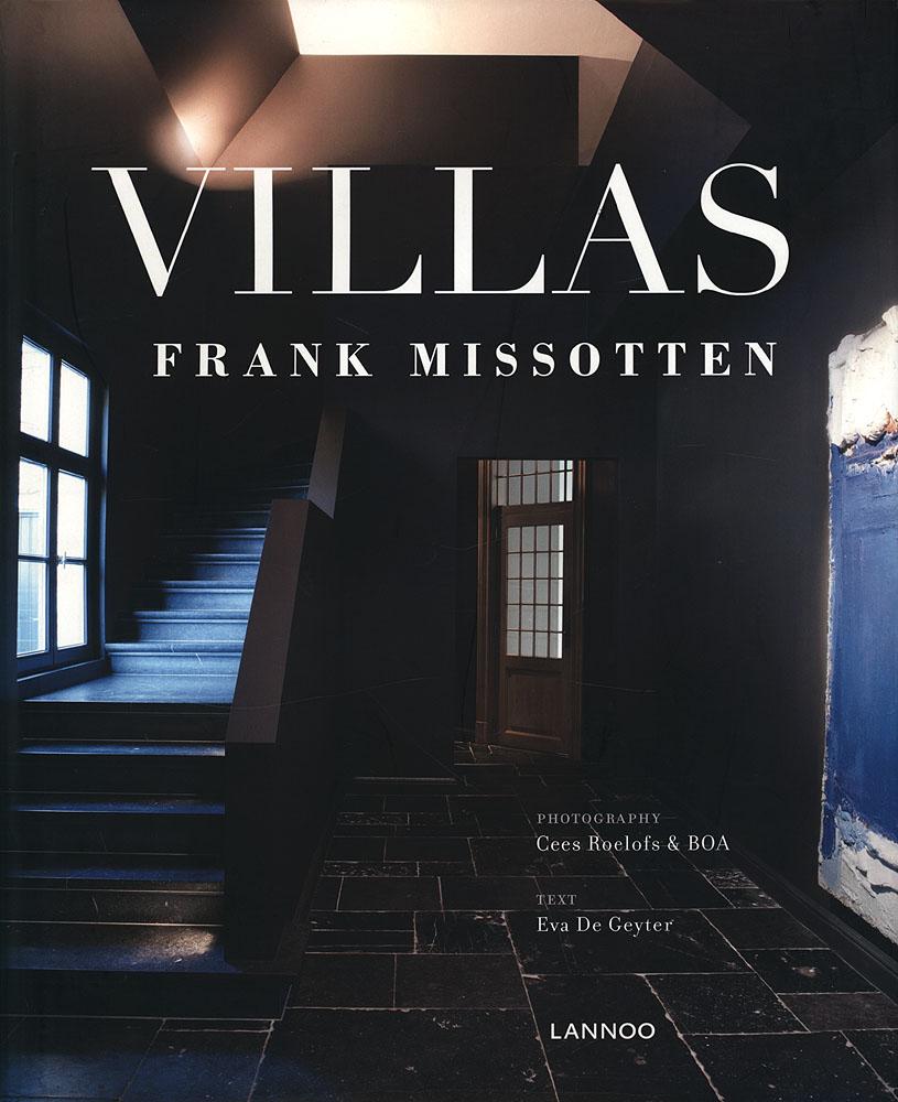 Villas. Photography - Cees Roelofs & BOA. Text - Eva De Greyter. von ...