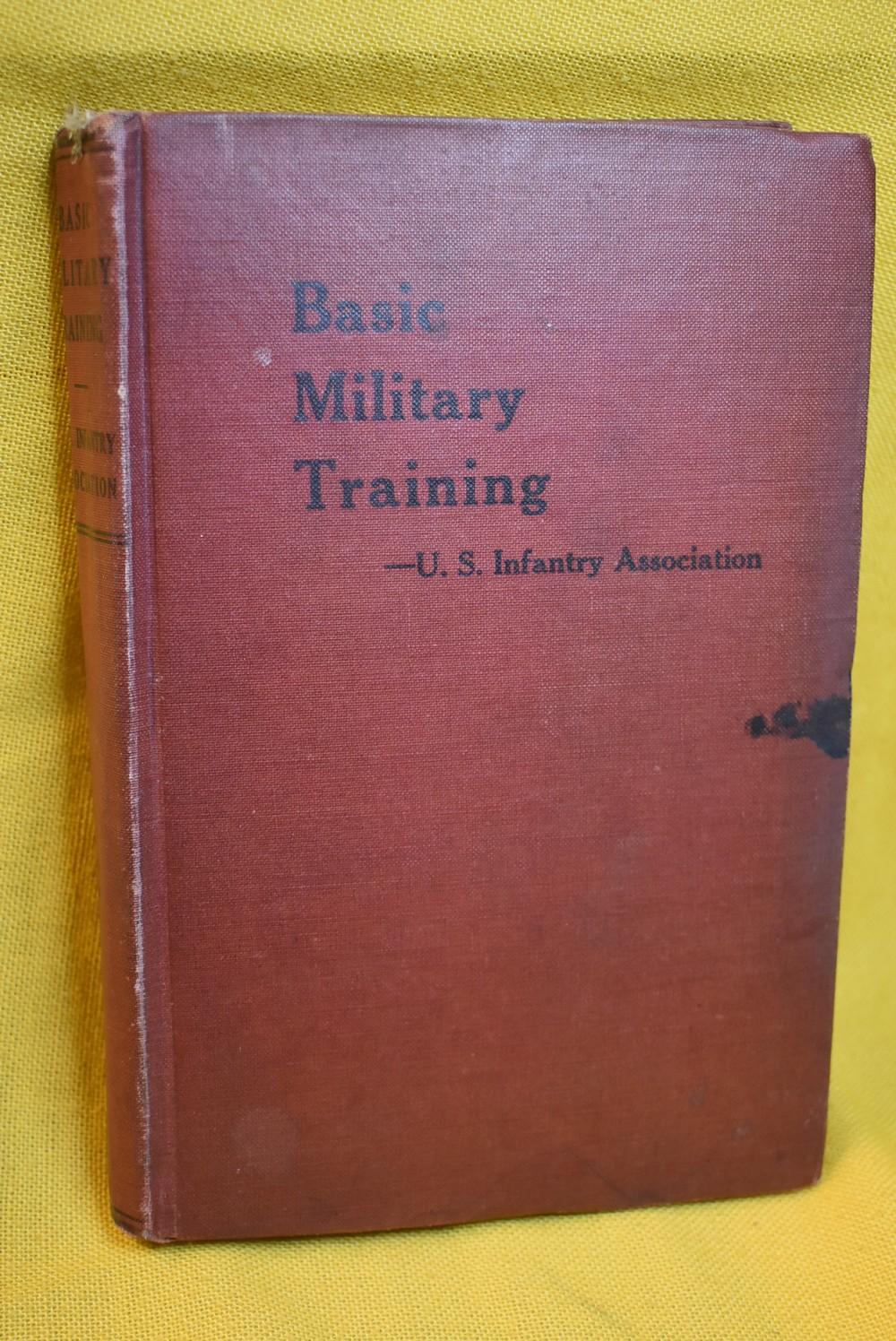 Basic Military Training: (1925) First Edition. | History Bound LLC