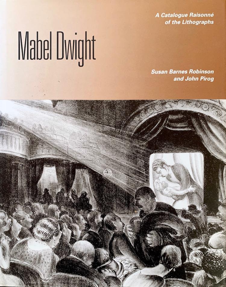 Mabel Dwight: A Catalogue Raisonne of the Lithographs by Susan Barnes ...