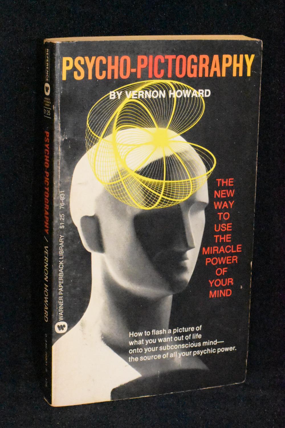 Psycho-Pictography; The New Way to Use the Miracle Power of Your Mind ...