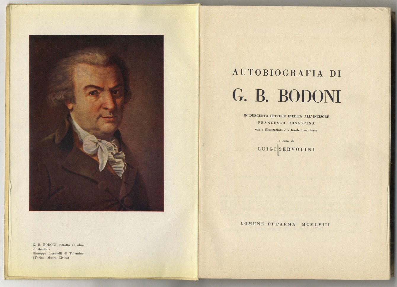 Autobiografia di G.B. Bodoni in duecento lettere inedite all'incisore ...