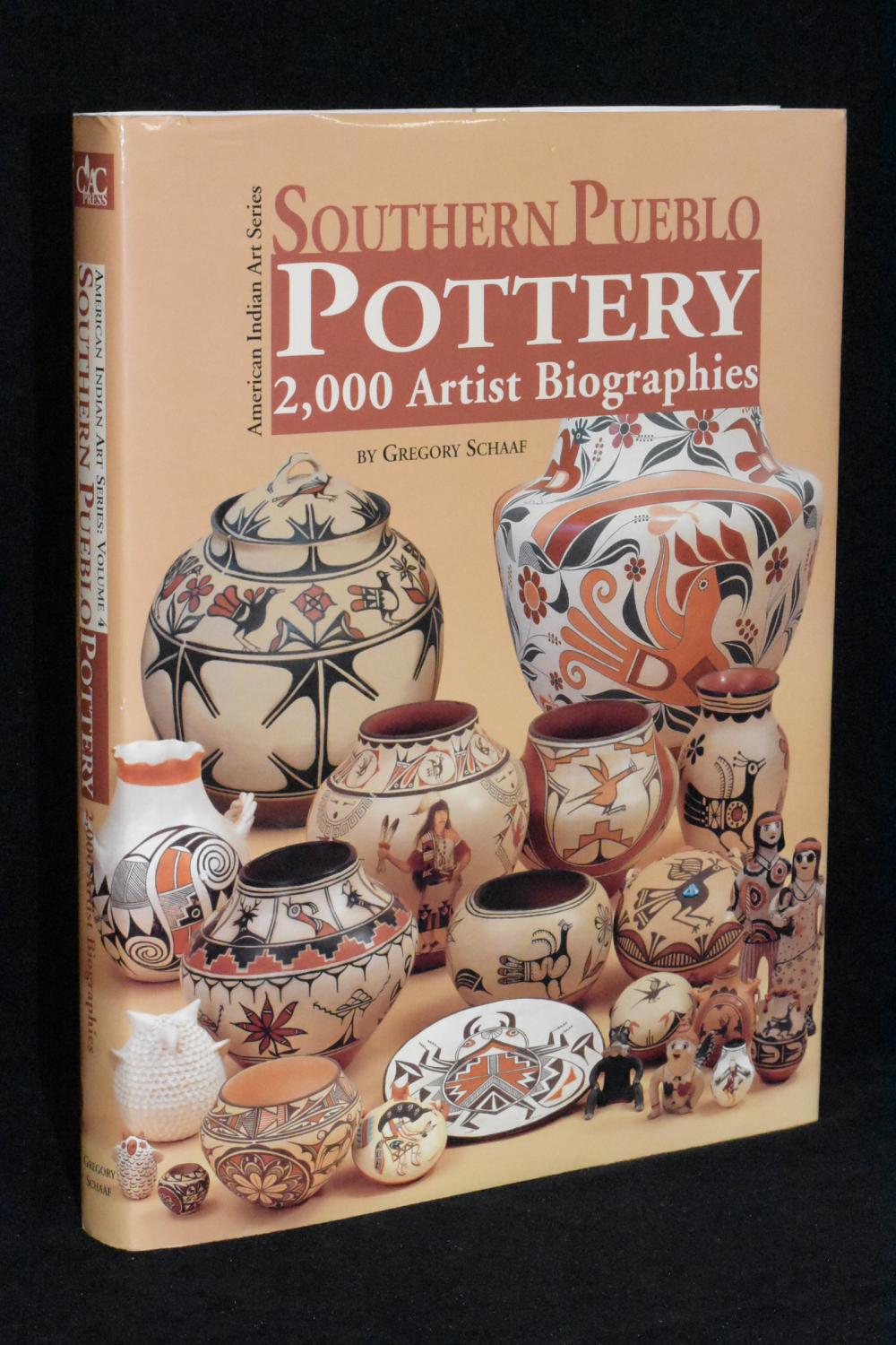 Southern Pueblo Pottery; 2,000 Artist Biographies by Gregory Schaaf ...