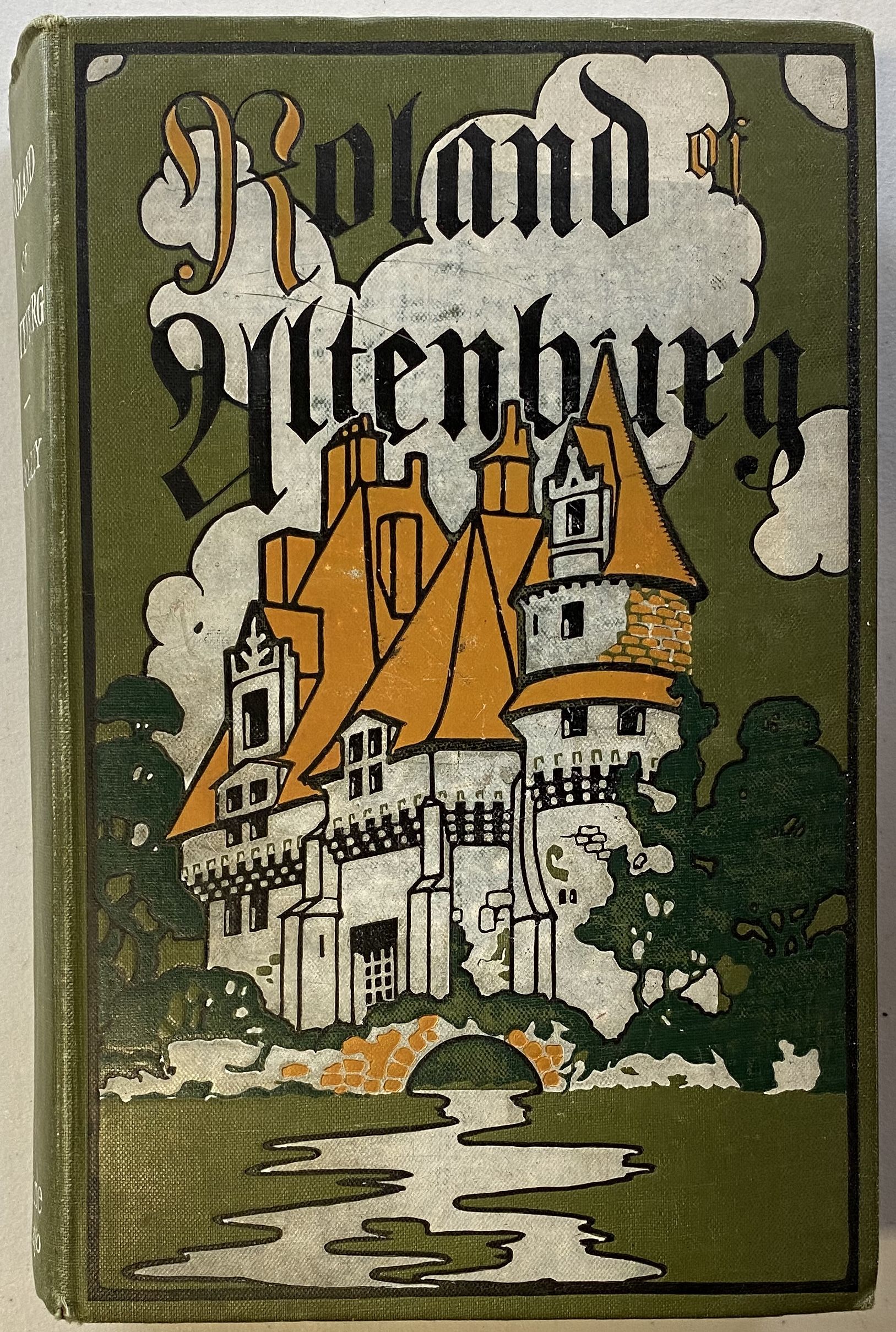 Roland of Altenburg by Woolley, Edward Mott: G/NO DUSTJACKET Hardcover ...