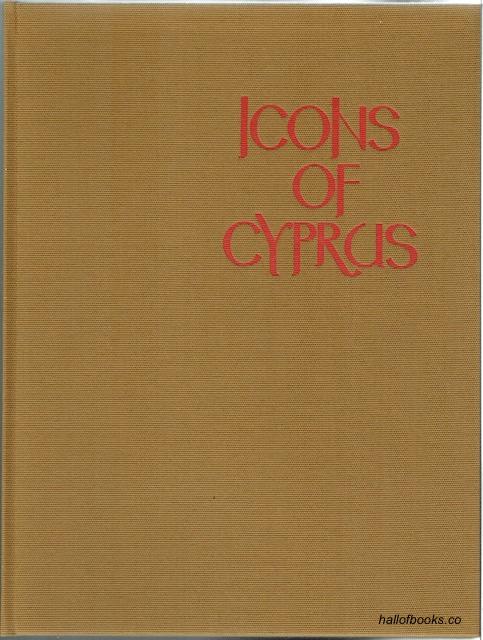 Icons Of Cyprus by Athanasius Papageorgiou: Fine Hardback (1969) | Hall ...