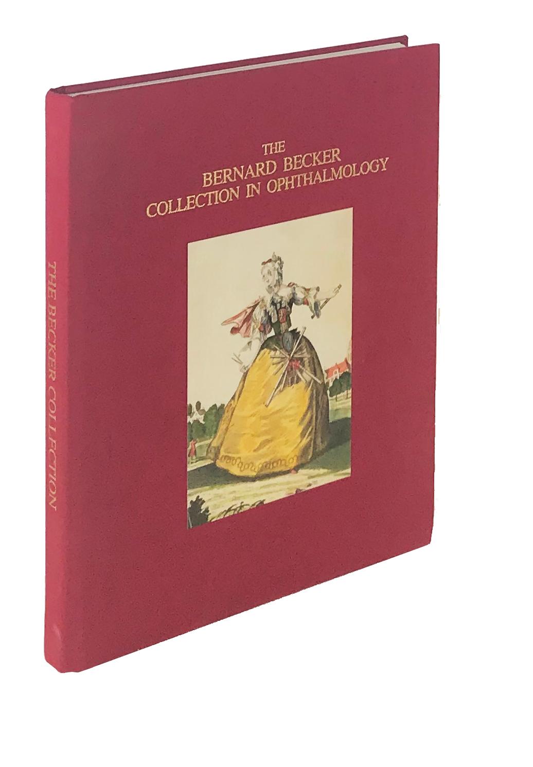 The Bernard Becker Collection in Ophthalmology: An Annotated Catalog ...