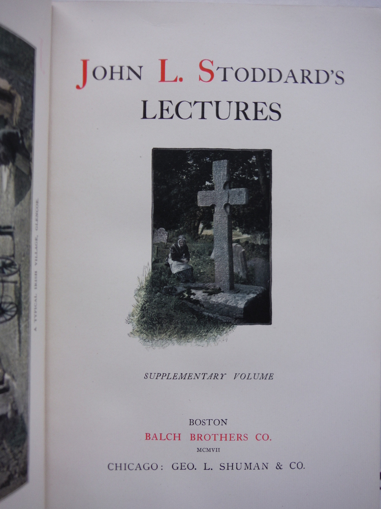 John L. Stoddard's Lectures - 14 Vols. (1907) by John L. Stoddard: Very ...