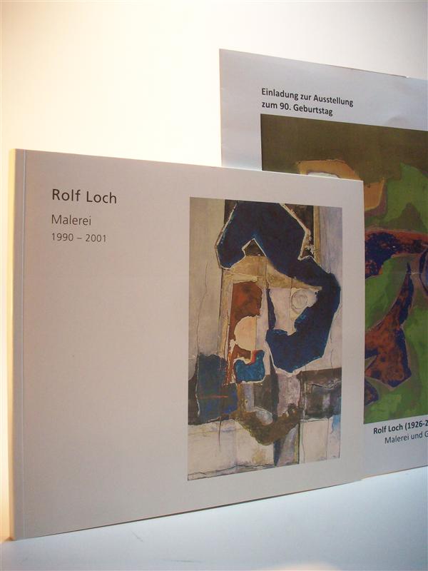 Rolf Loch Malerei 1990 - 2001. by Loch, Rolf / Klaus Kowalski:: (2001 ...
