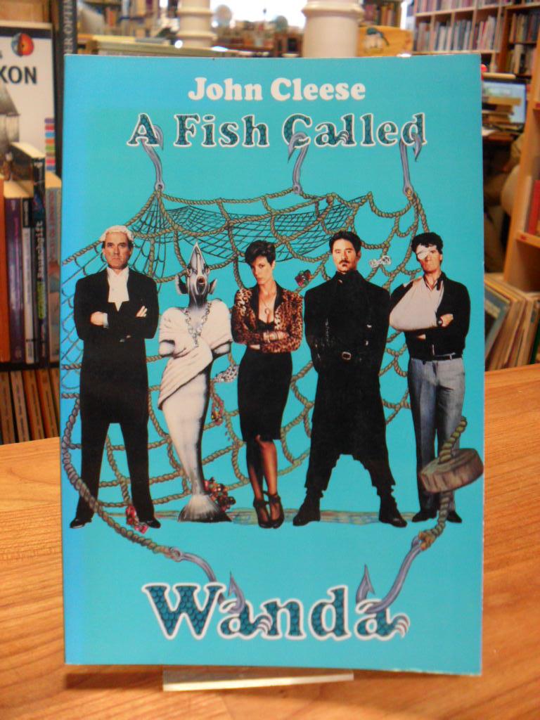 A Fish Called Wanda - The Screenplay, de Cleese, John / Charles ...