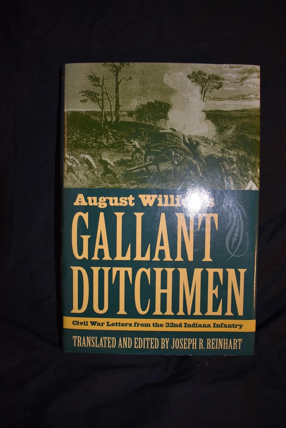 August Willich's Gallant Dutchman: Civil War Letters from the 32nd ...