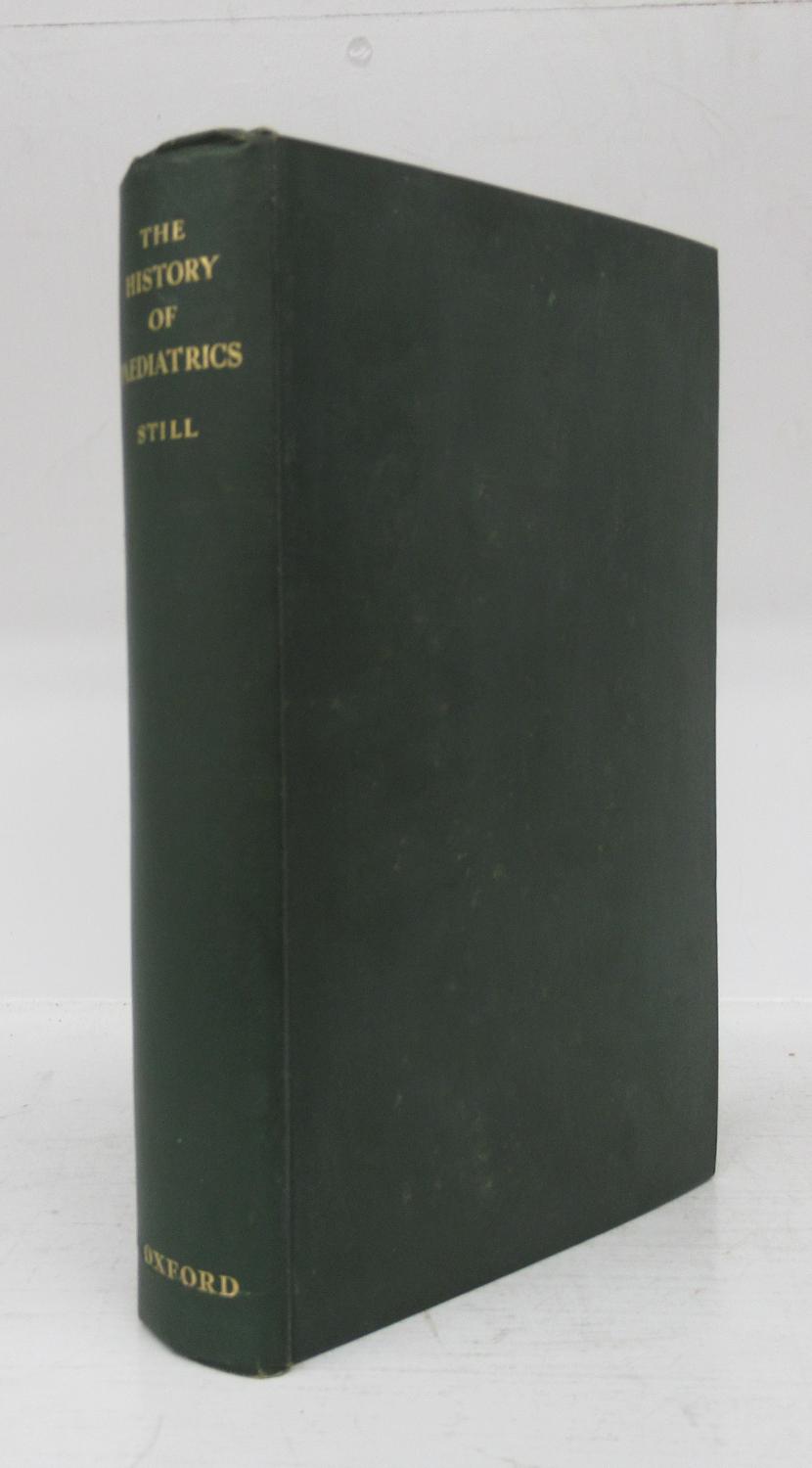 The History of Paediatrics: The Progress of the Study of Diseases of ...