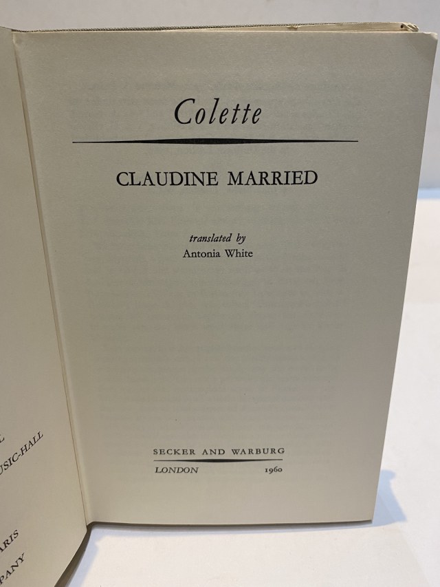 CLAUDINE MARRIED by COLETTE, Sidonie Gabrielle (1873-1954): (1960 ...