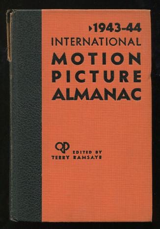 1943-44 International Motion Picture Almanac by Ramsaye, Terry, ed ...