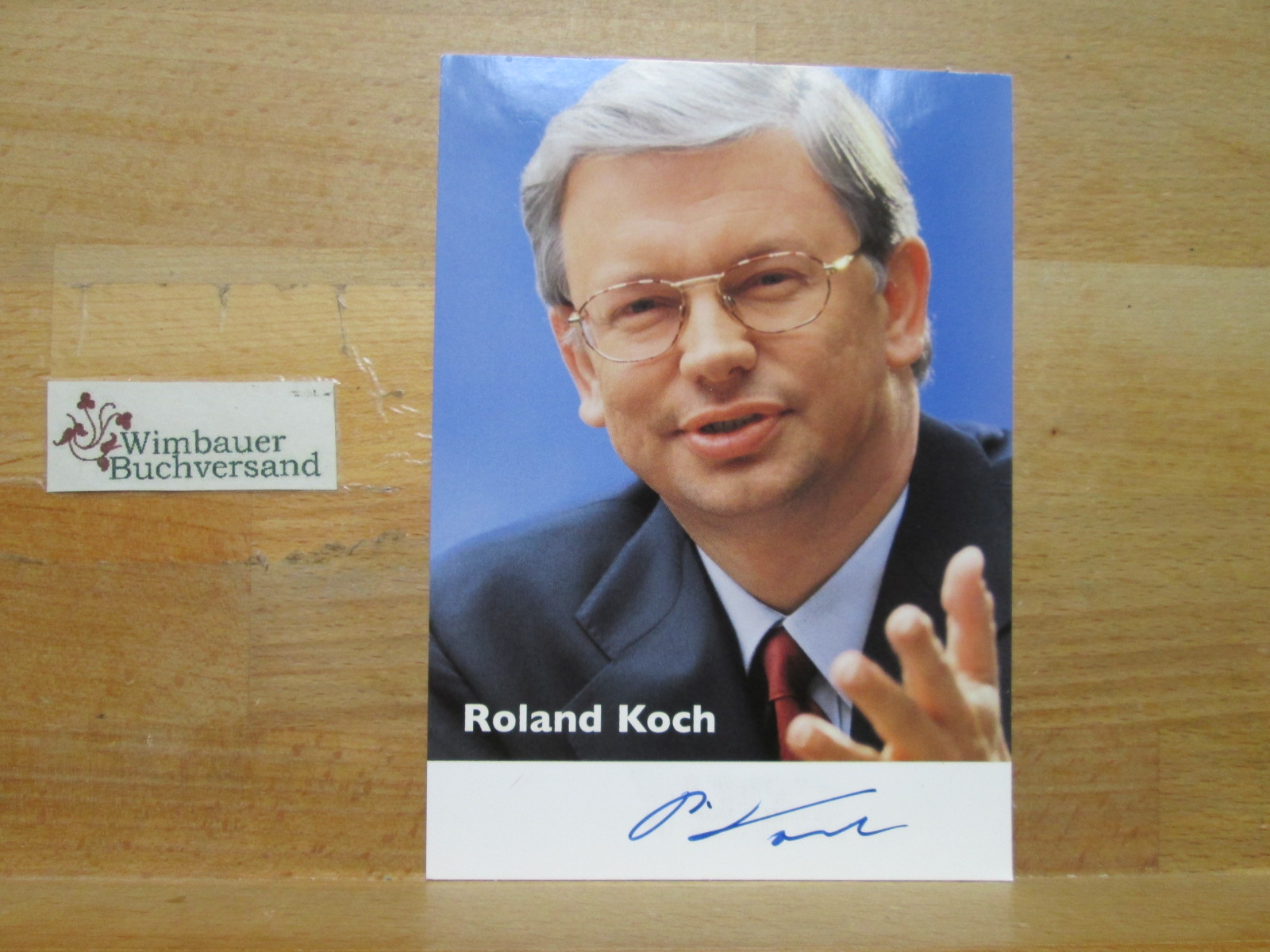 Original Autogramm Roland Koch Ministerpräsident Hessen CDU /// Autogramm Autograph signiert ...