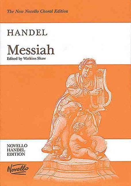 Messiah : Vocal Score by Handel, George Frideric; Shaw, Watkins (EDT ...
