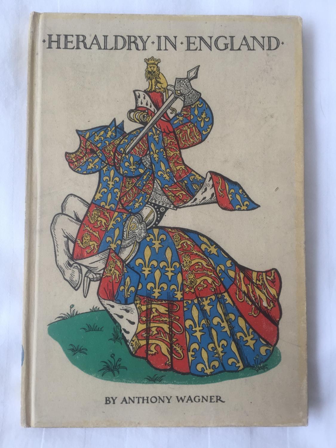 Heraldry In England by Anthony Wagner: Very Good Hardcover (1946) 1st ...