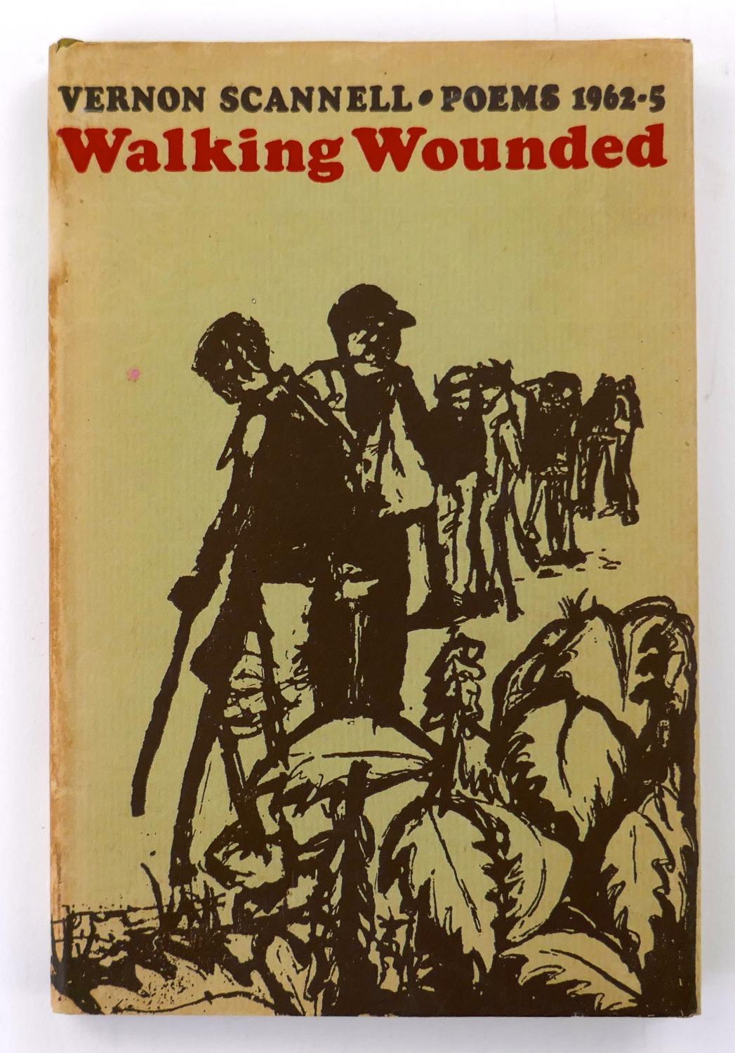 Walking Wounded: Poems 1962-65 by Scannell, Vernon: Very Good Hardcover ...