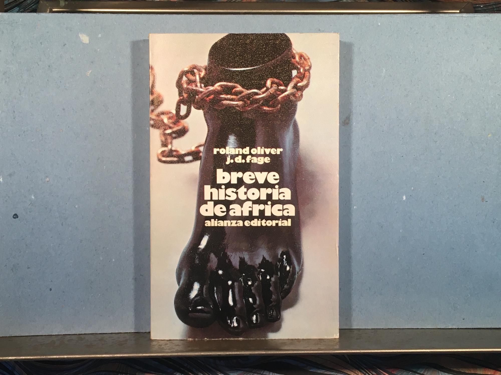 Breve historia de África de Oliver, Roland y Fage, J.D.: Excelente ...