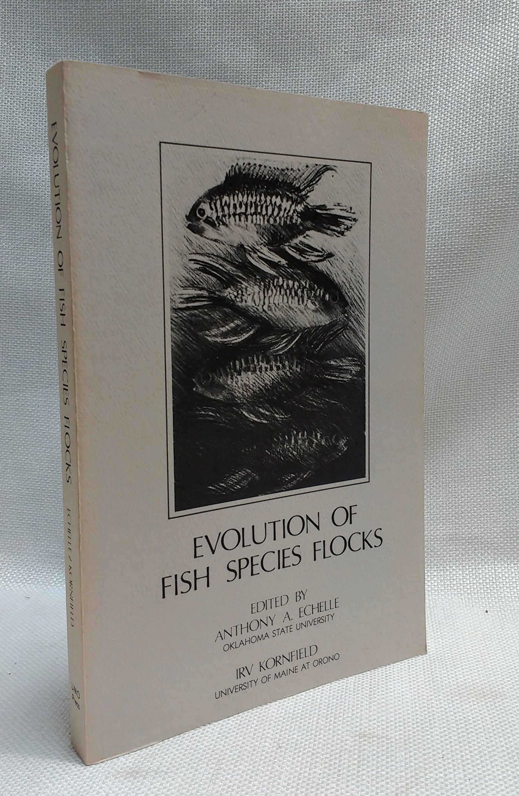 Evolution of Fish Species Flocks by Echelle, Anthony A.; Kornfield, Irv ...
