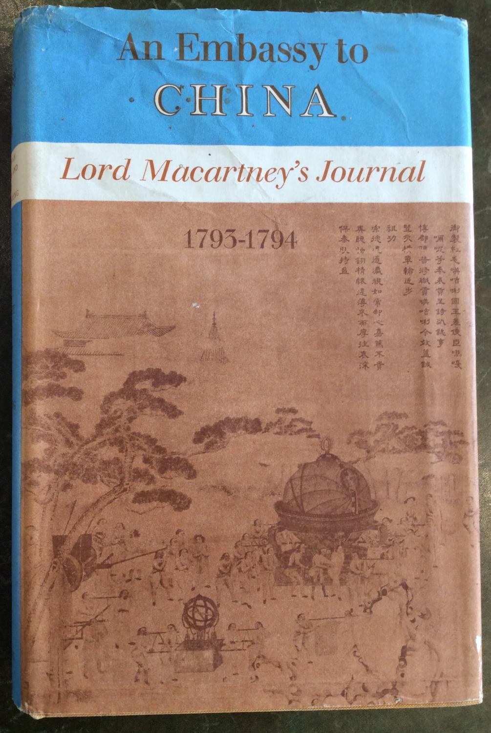 An Embassy to China: Lord Macartney's Journal 1793-1794: Good (1962 ...