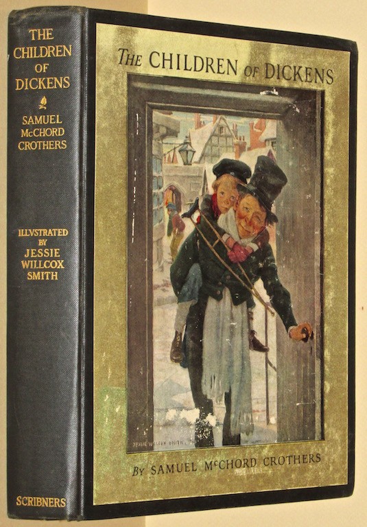 The Children of Dickens by Samuel McChord Crothers; Jessie Willcox ...