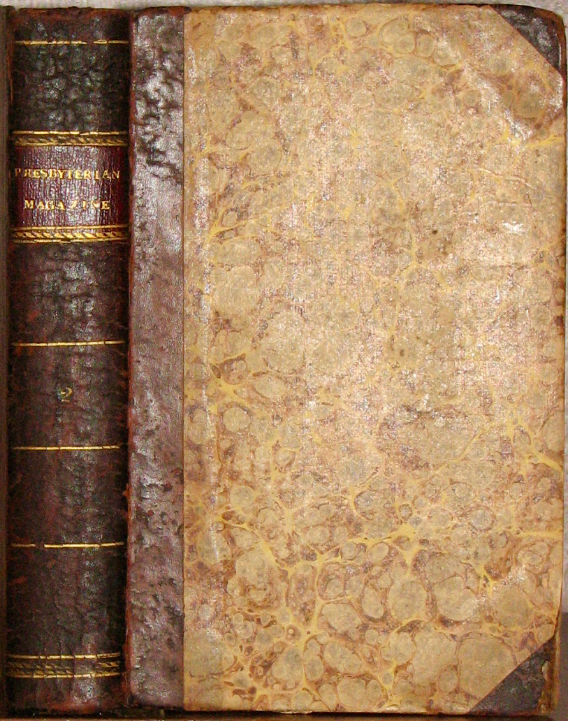 The Presbyterian Magazine: A Monthly Publication. Vol. II. 1822 by ...