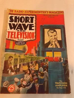 SHORT WAVE AND TELEVISION THE RADIO EXPERIMENTER'S MAGAZINE, NOV, 1937 ...