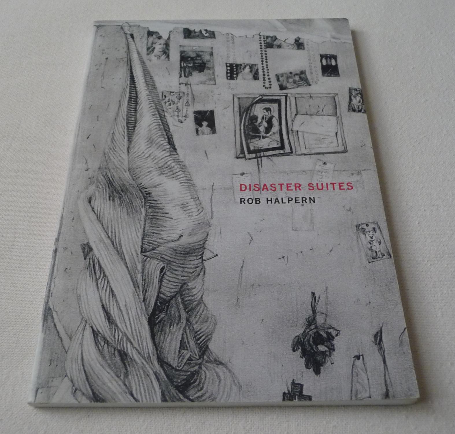 Disaster Suites by Rob Halpern: Very Good Soft cover (2009) First ...