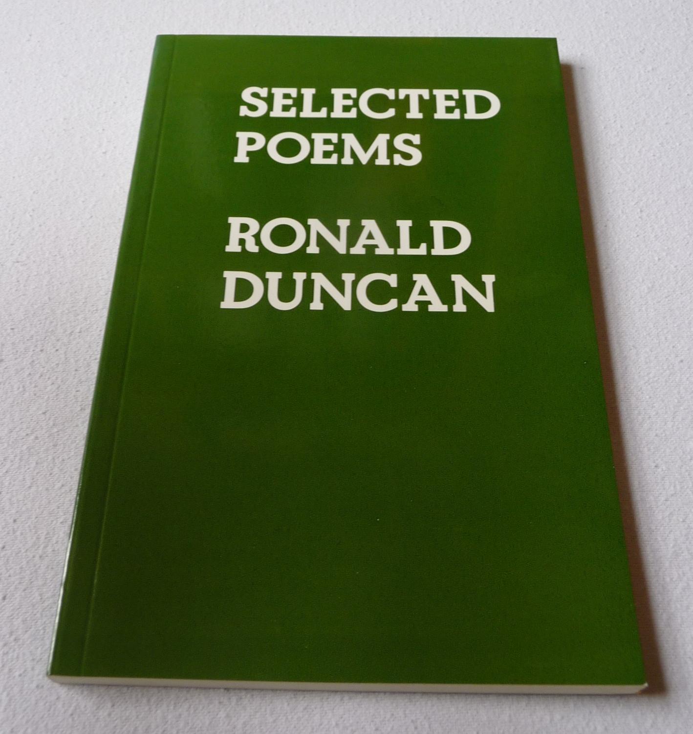 Selected Poems, 1940-1971 by Ronald Duncan; Rodney Blumer (selected and ...