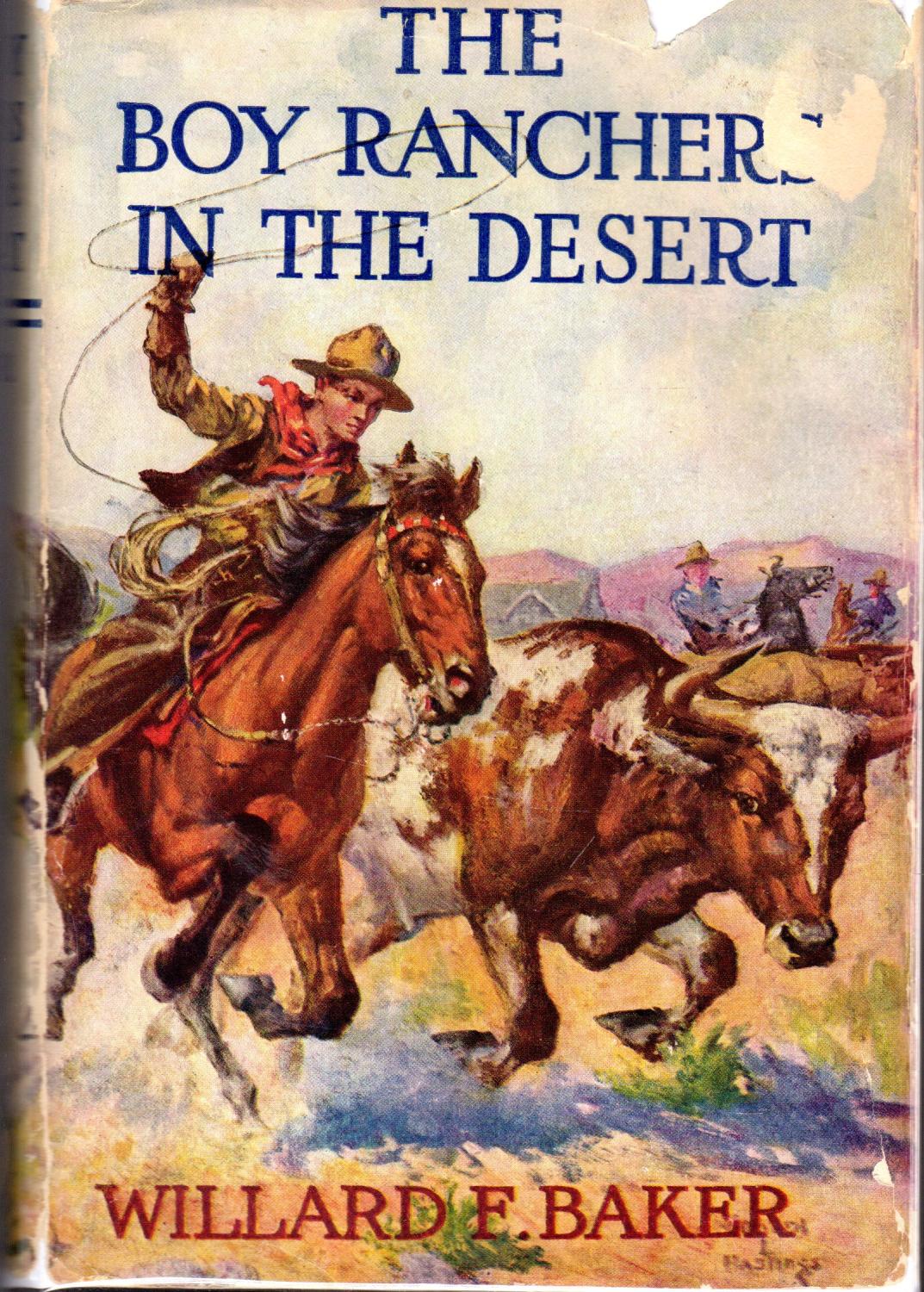 The Boy Ranchers in the Desert; Or, Diamond X and the Lost Mine (#6 ...
