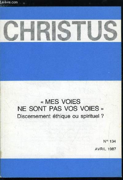 Christus n° 134 - Notre précarité, une chance pour la vie morale par ...