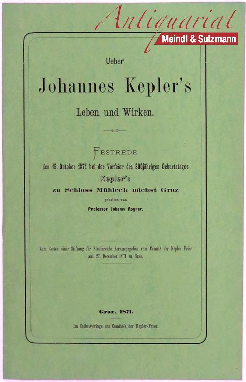 Ueber Johannes Kepler's Leben und Wirken. Festrede den 15. October 1871 ...