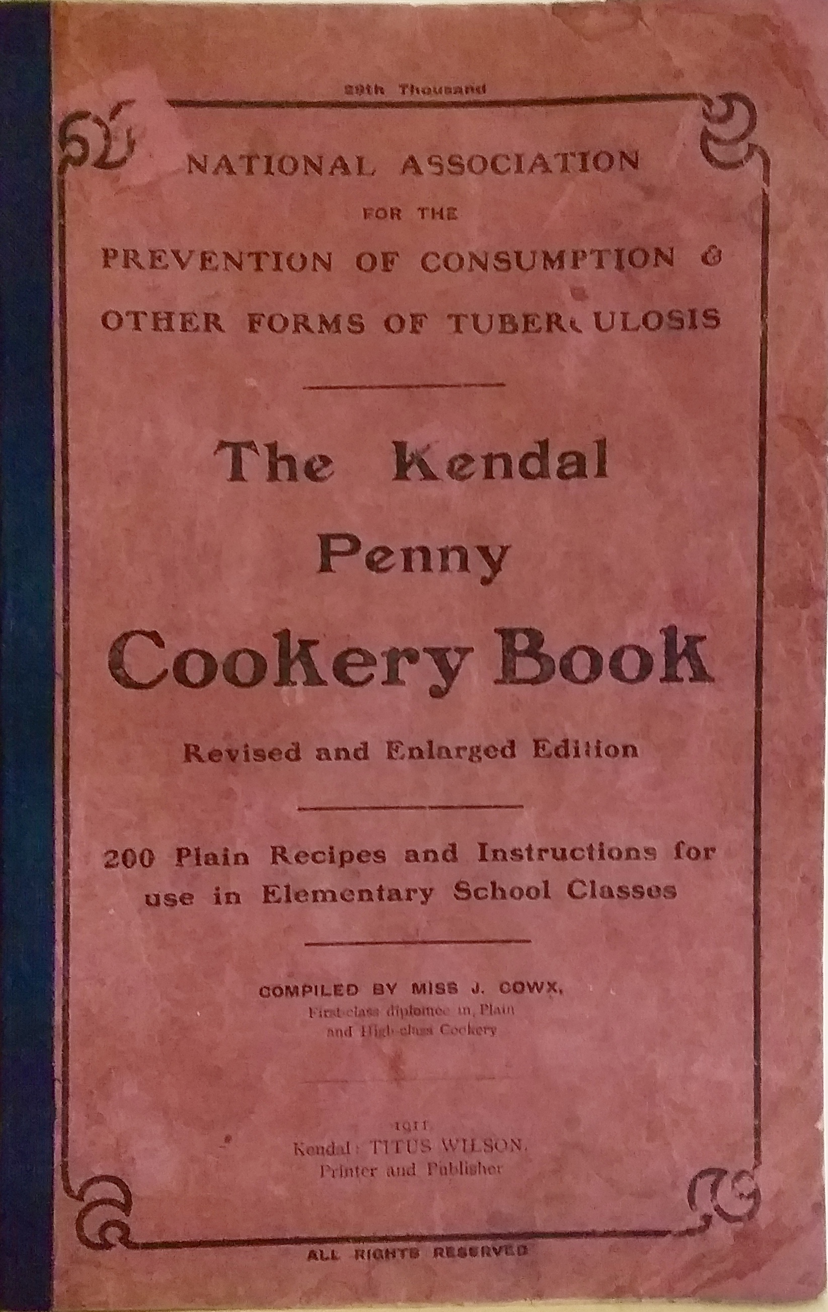 The Kendal Penny Cookery Book: 200 Plain Recipes and Instructions for ...