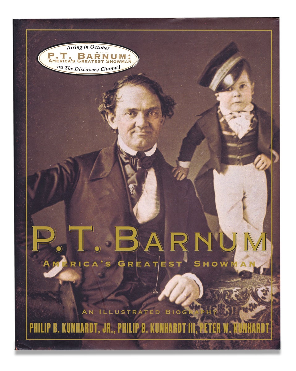 P. T. Barnum: America s Greatest Showman by Philip B. Kunhardt Jr ...