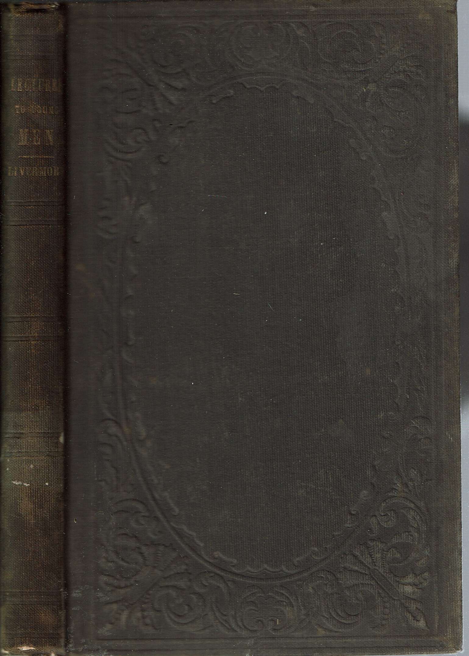 Lectures to Young Men : On their Moral Dangers and Duties by Livermore ...