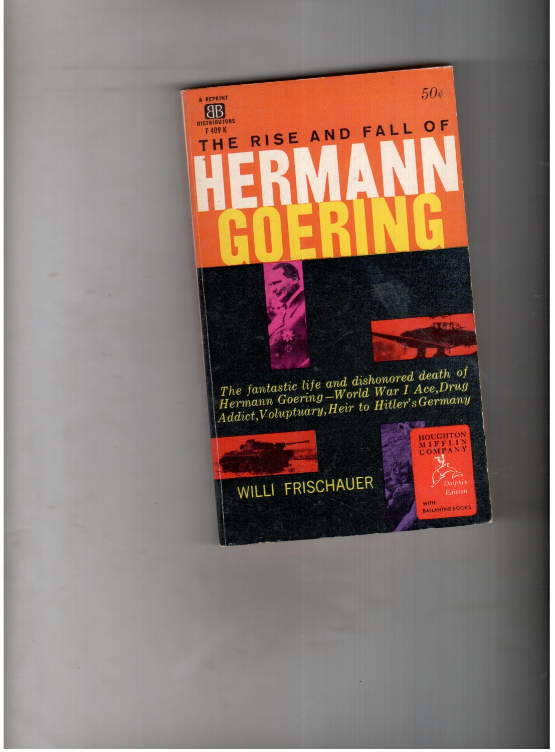The rise and fall of Hermann Goering by Willy Frischauer: gut Softcover ...