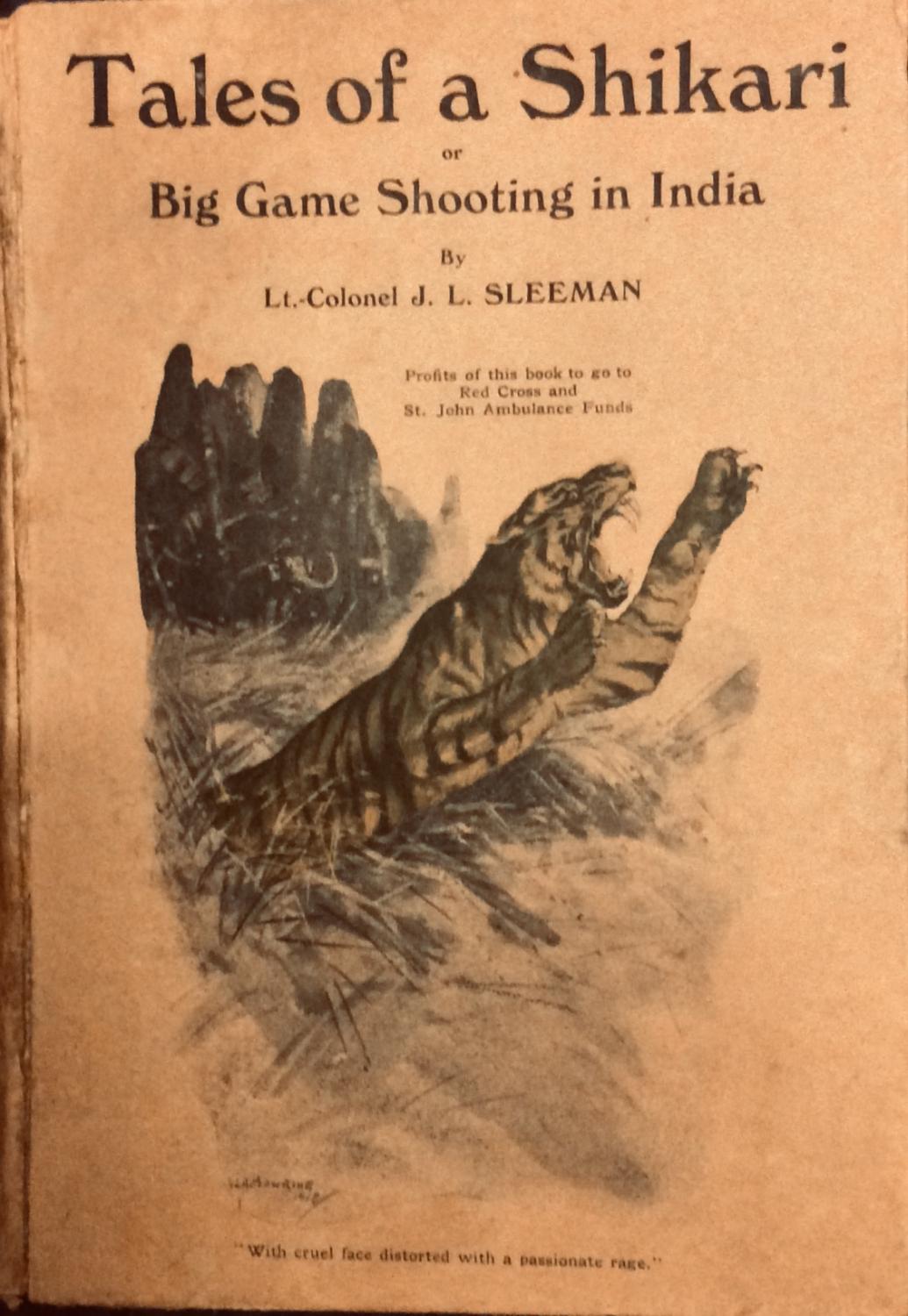 Tales of a Shikari: Big Game Shooting in India par J.L. Sleeman, Lt ...