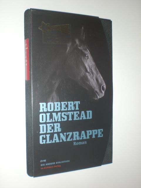 Der Glanzrappe. Roman. Aus dem Amerikanischen übersetzt von Edith Nerke ...