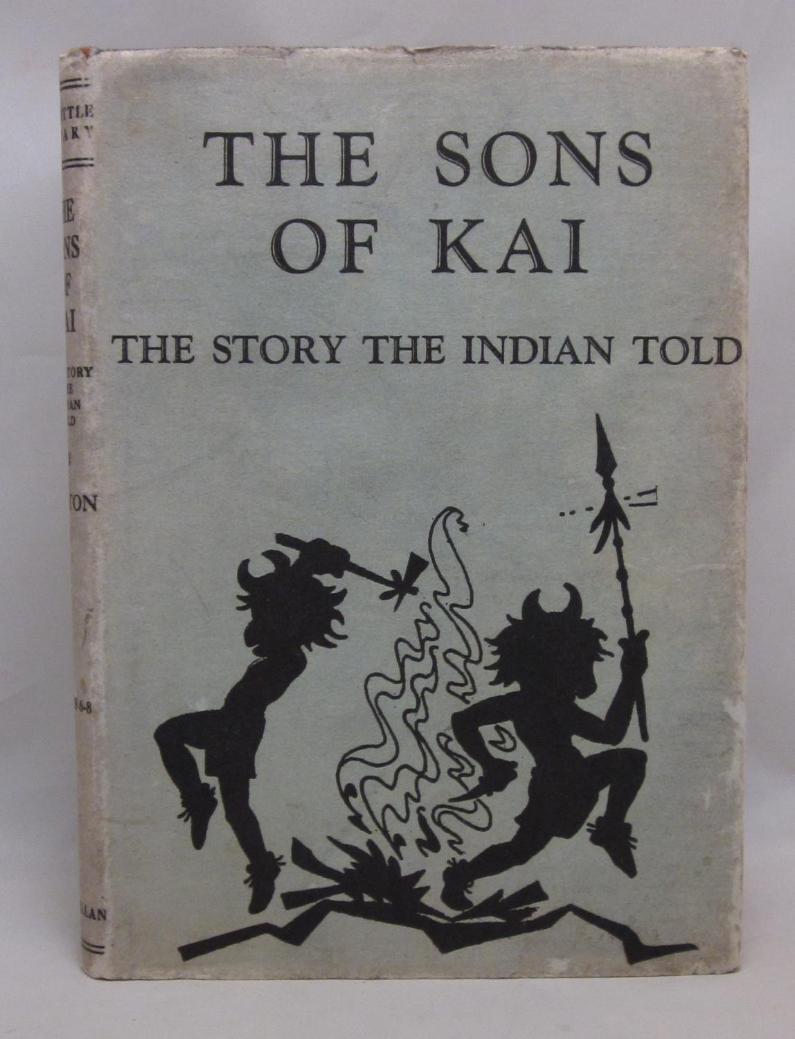 The Sons of Kai: The Story the Indian Told by Henry Beston: Near Fine ...