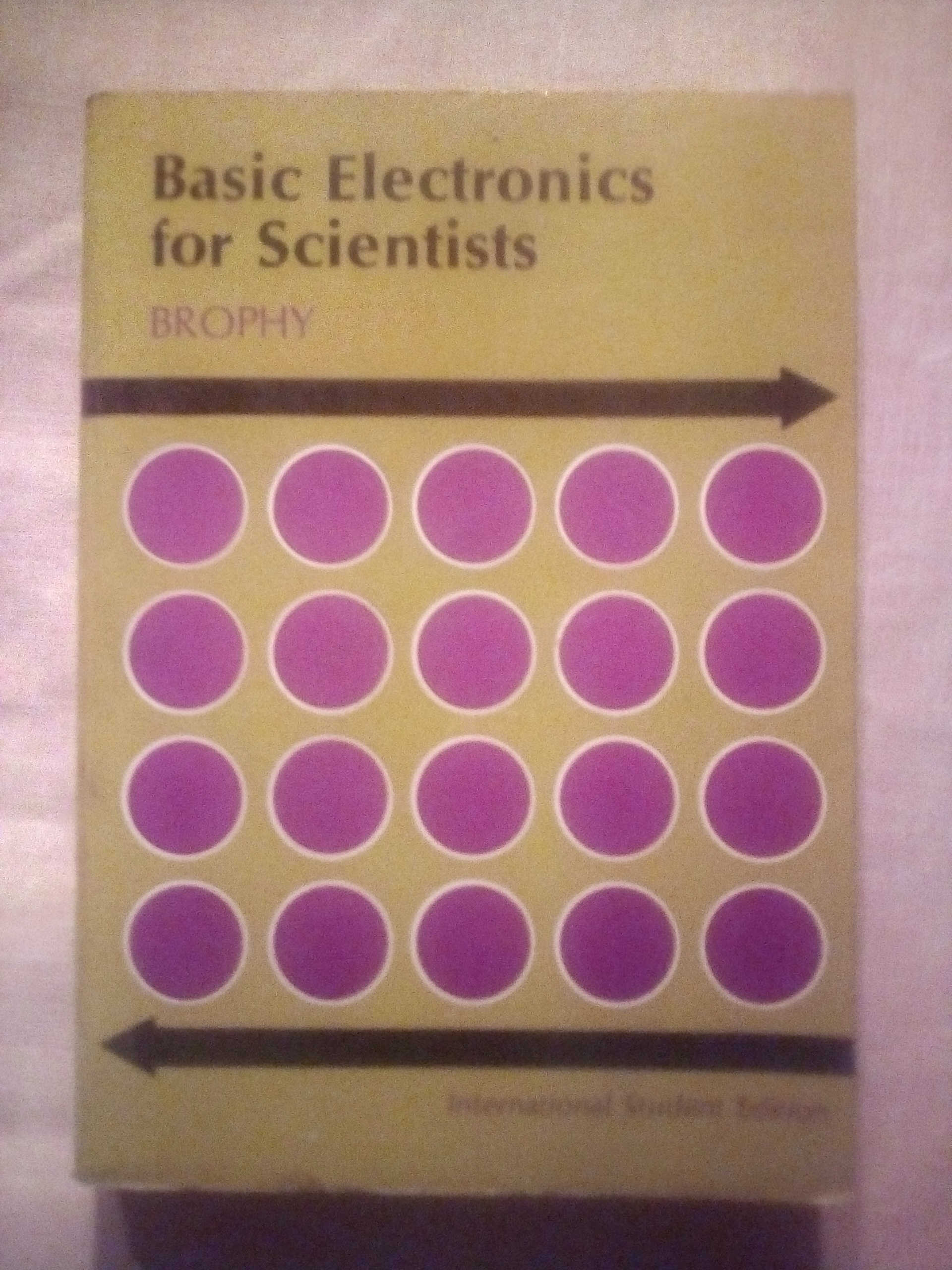 Basic Electronics for Scientists by Brophy, James J.: Good Soft cover (1966) | Imaginal Books