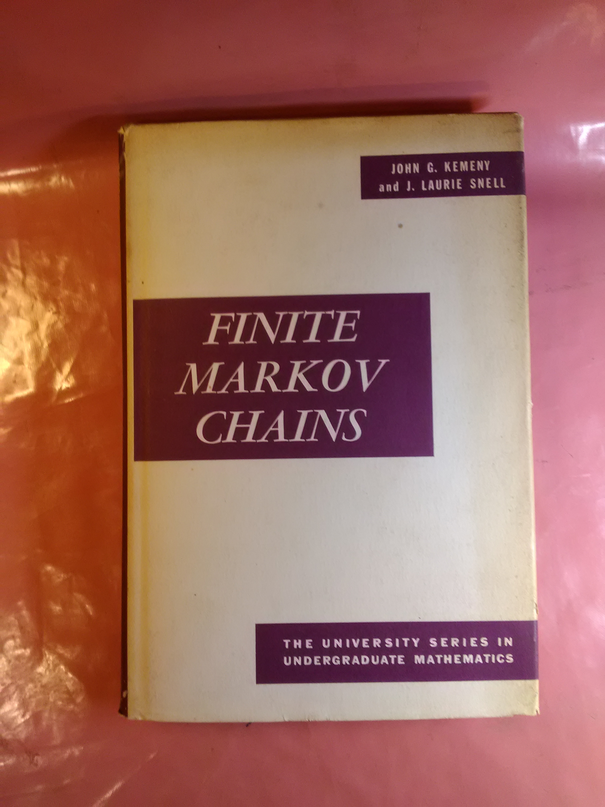 Finite Markov Chains By Kemeny John G And Snell J Laurie Very Good Hardcover 1963 1st