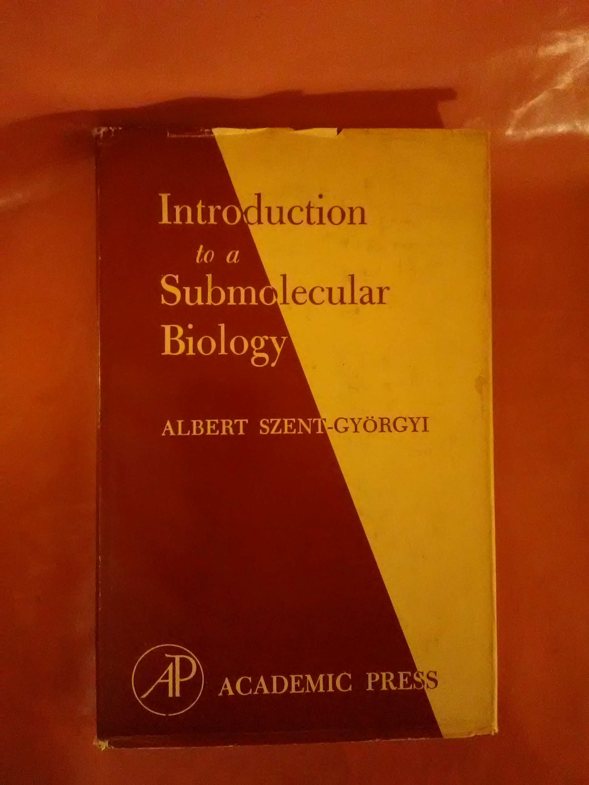 Introduction to a Submolecular Biology by Szent-Gyorgyi, Albert: Good ...