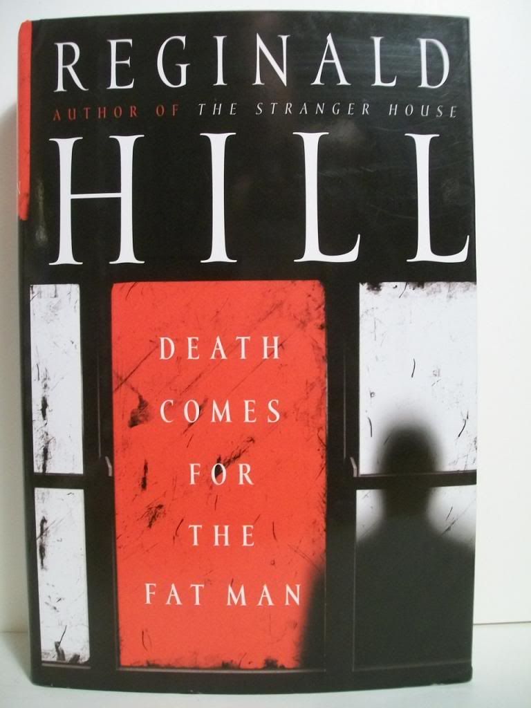 Death Comes for the Fat Man by Hill, Reginald: Very Good HARDCOVER ...