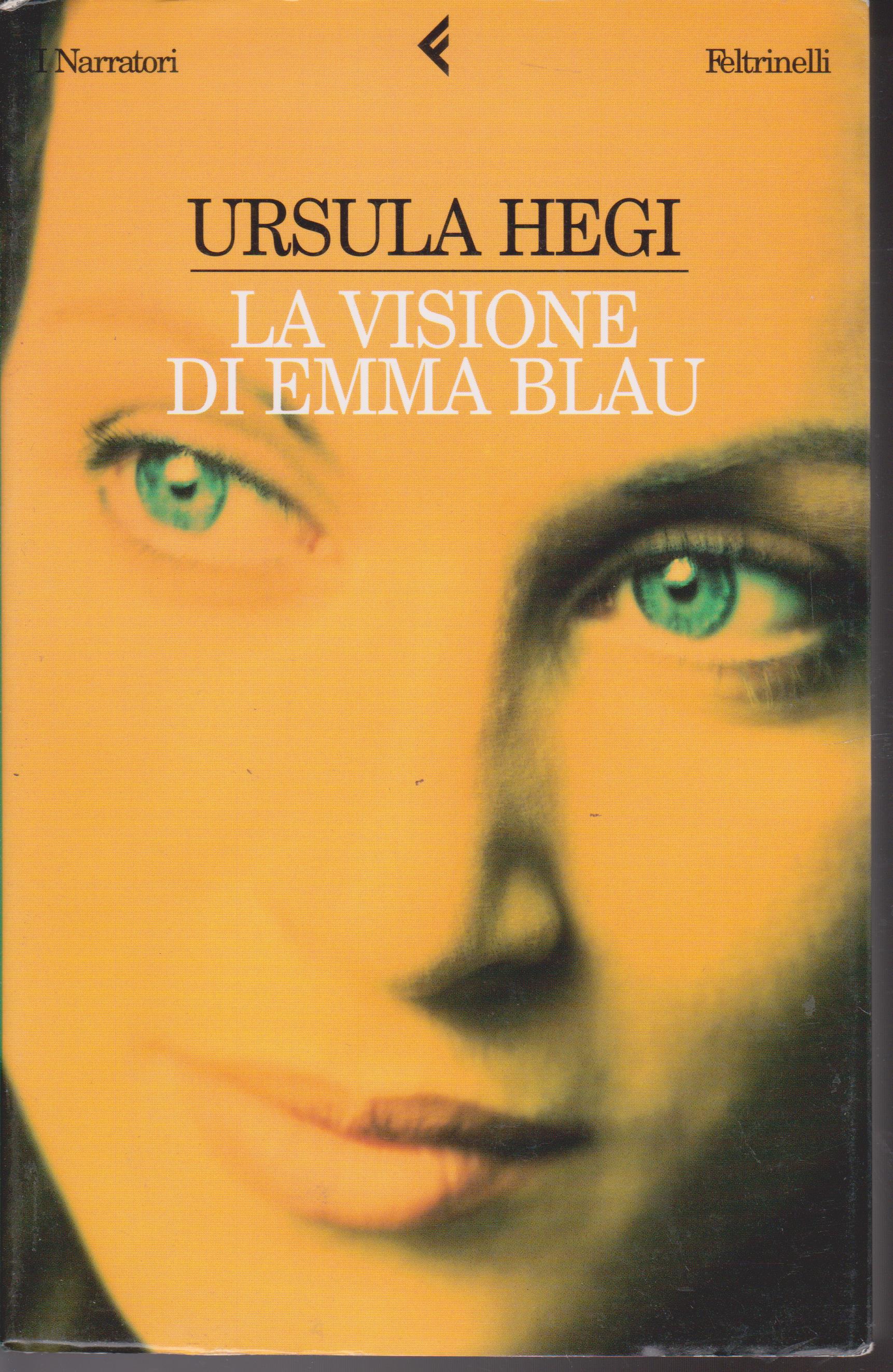 La visione di Emma Blau by Hegi Ursula: (2000) | Libreria Tara