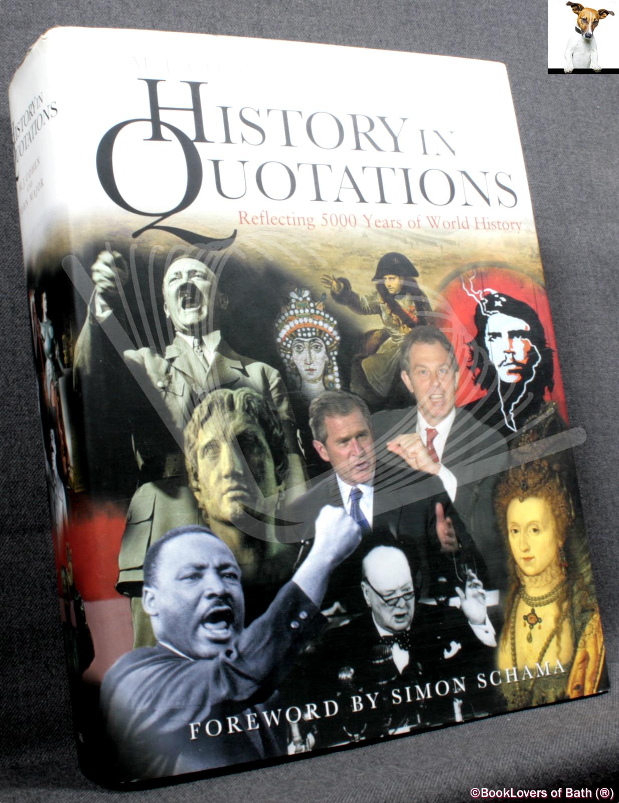 History in Quotations by M. J. Cohen & John Major: Hardback in Dust ...