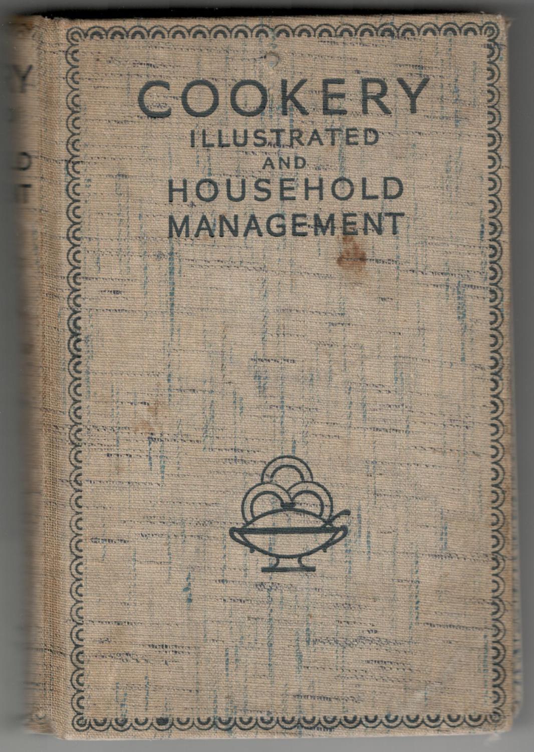 Cookery Illustrated and Household Management by Elizabeth Craig (Editor ...
