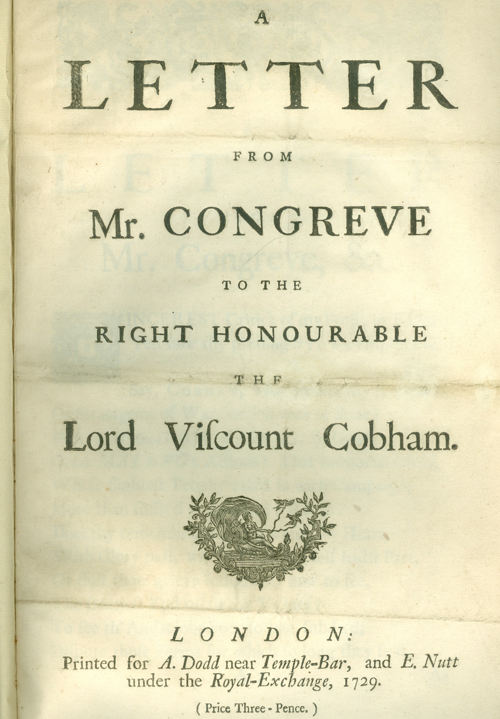A LETTER FROM MR. CONGREVE to the right honourable the Lord Viscount ...